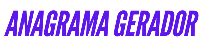 O Que é um Anagrama? Exemplos, Regras e Como Criá-los - Anagrama Gerador